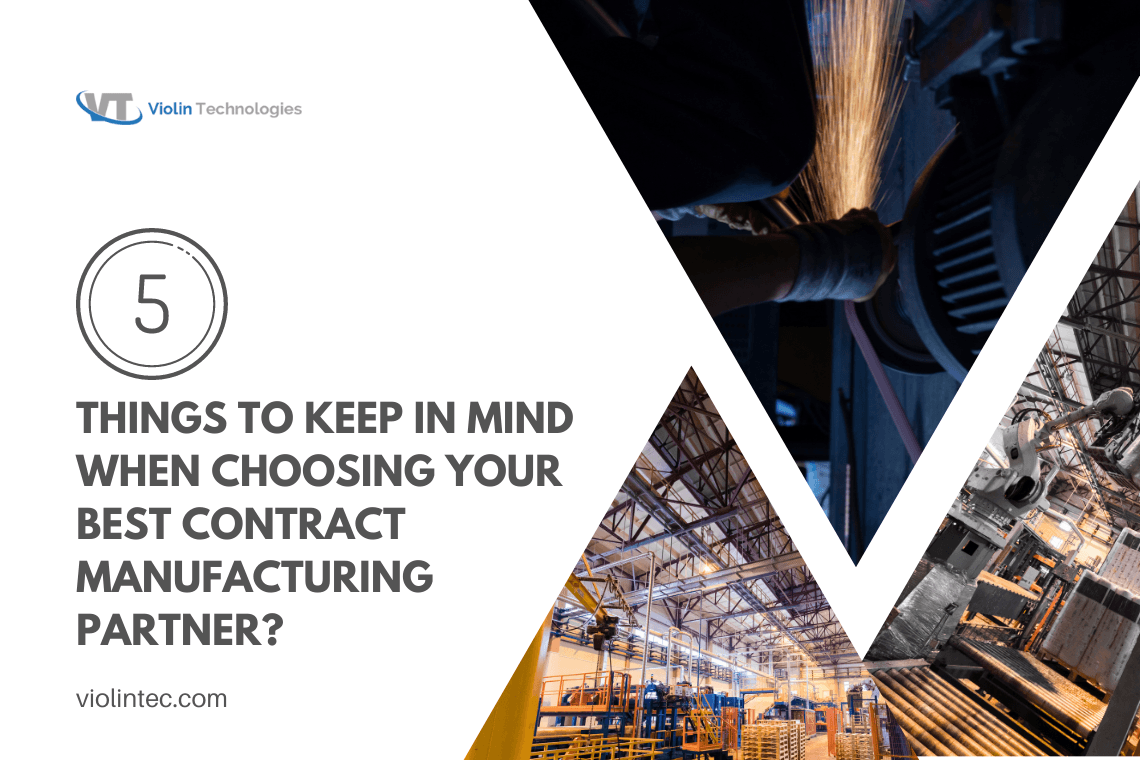 5 Things To Keep In Mind When Choosing Your Best Contract Manufacturing ...