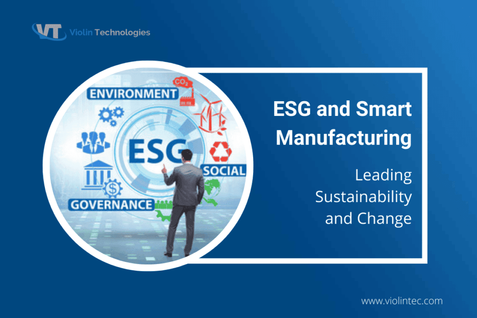 ESG and Smart Manufacturing - Leading Sustainability and Change