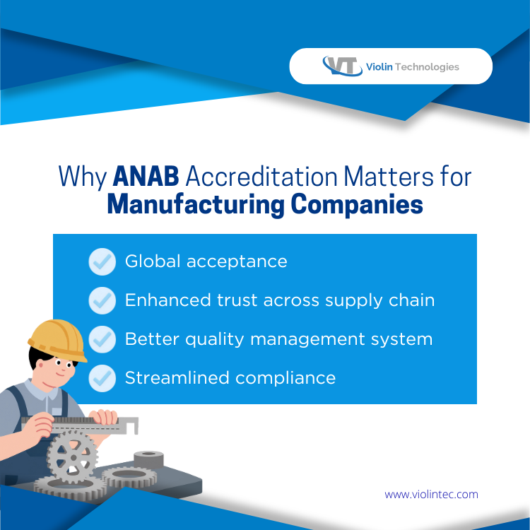 ANAB Accreditation: Why It Matters for Global Manufacturers
